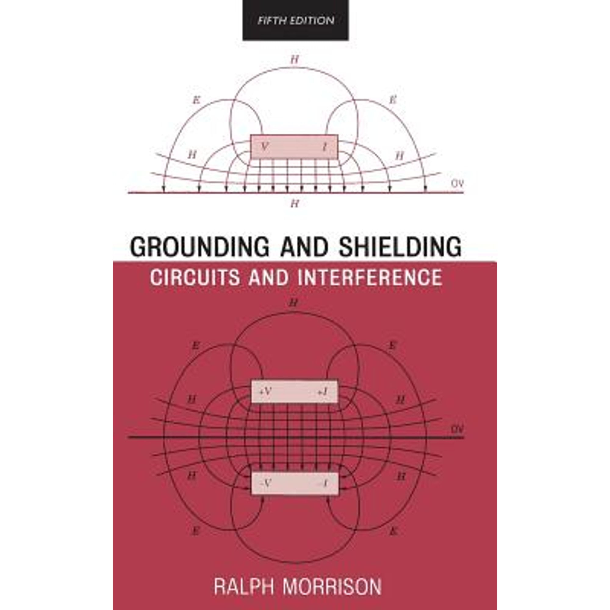 Pre-Owned Grounding and Shielding: Circuits and Interference (Hardcover ...