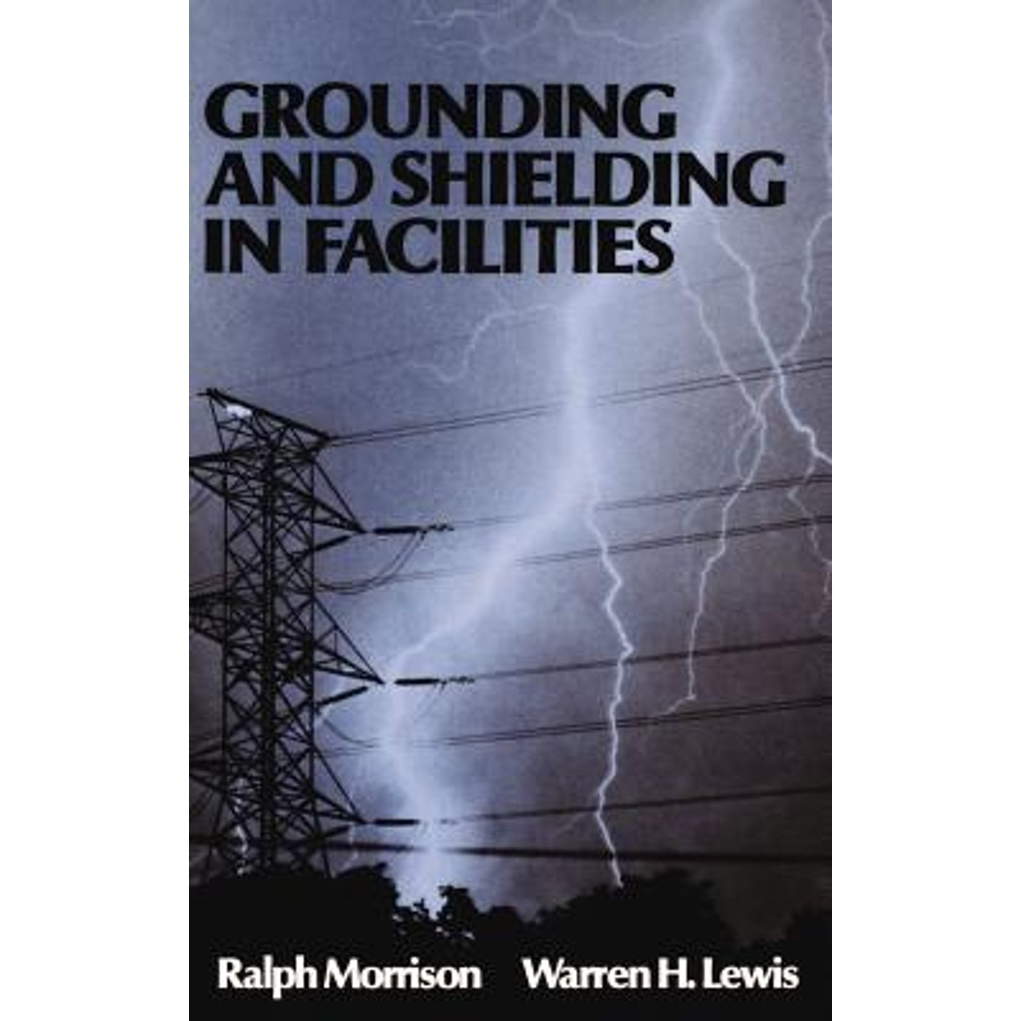 Pre-Owned Grounding and Shielding in Facilities (Hardcover) by Ralph ...