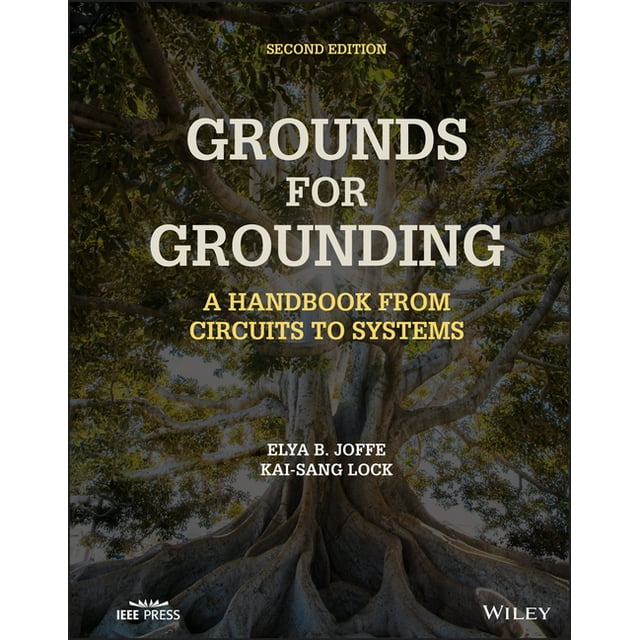 Grounds for Grounding: A Handbook from Circuits to Systems (Hardcover ...
