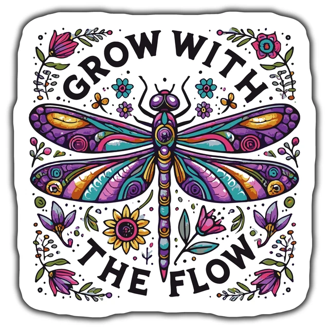 Grow With The Flow Dragonfly Sticker, Colorful Insect Design, Nature ...