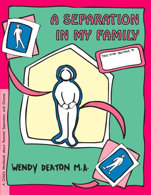 Grow Grow: A Separation in My Family: A Child's Workbook about Parental ...