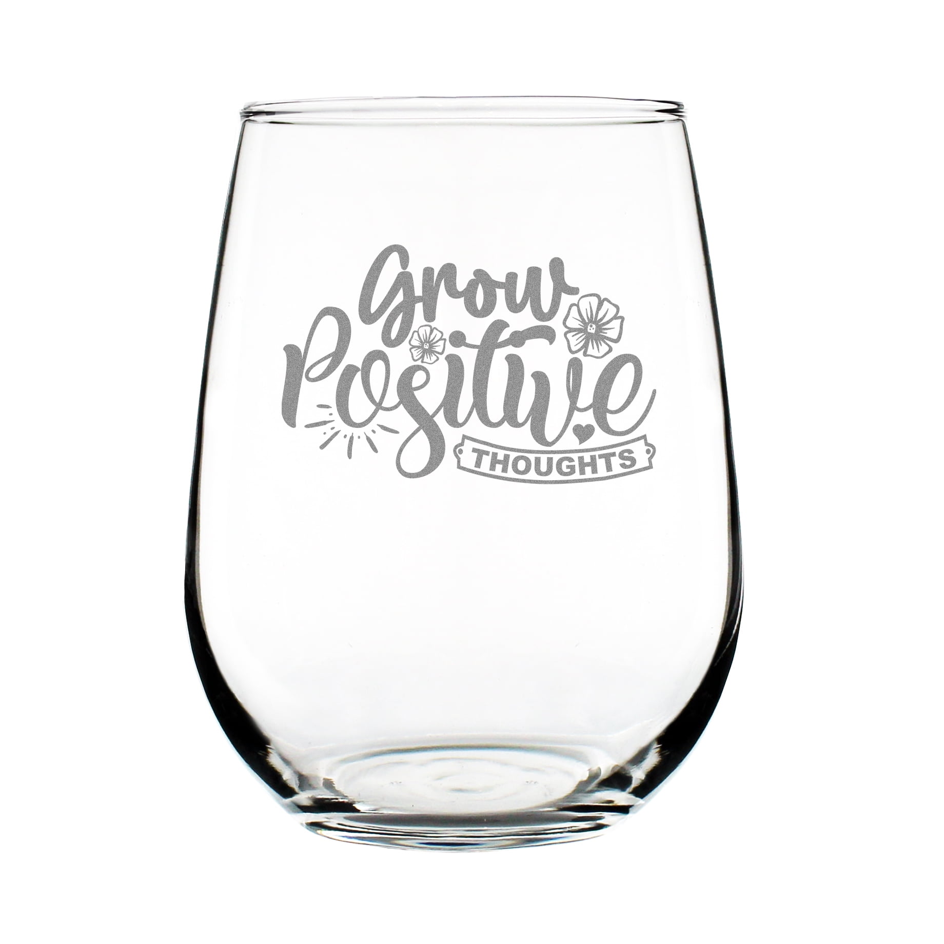Grow Positive Thoughts Hand Engraved Stemless Wine Glass, Inspirational ...