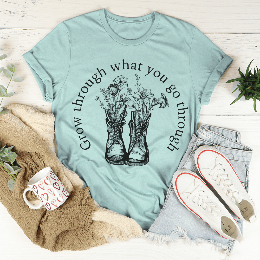 Grow Through What You Go Through Boots Tee Peachy Sunday T-Shirt ...