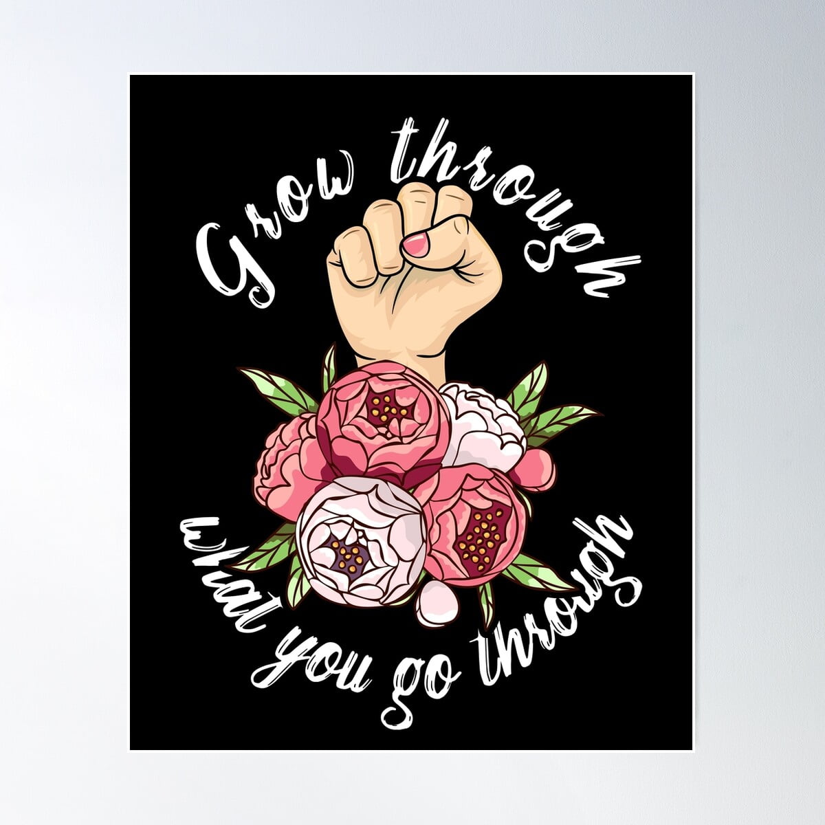 Grow Through What You Go Through Poster Wall Art, Modern Wall Decor For ...