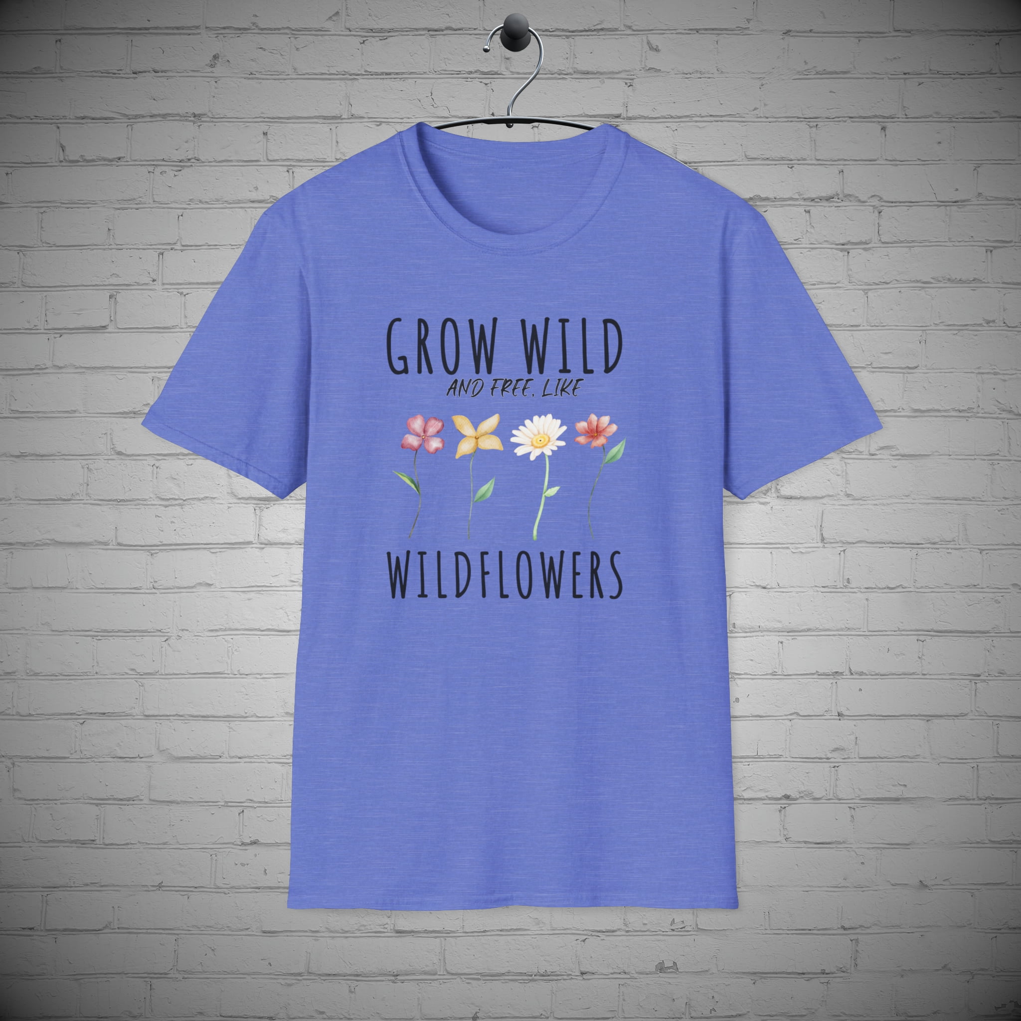 Grow Wild and Free Like Wildflowers t-shirts, Florist Gardeners Gift - Walmart.com