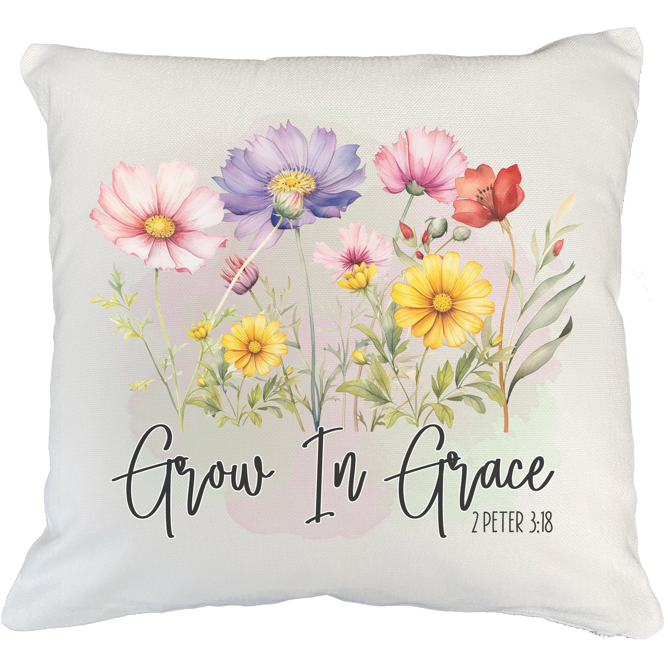 Grow in Grace 2 Peter 3 18 with Flowers Art Merch Gift, White Pillow Case 20X20 IN - Walmart.com