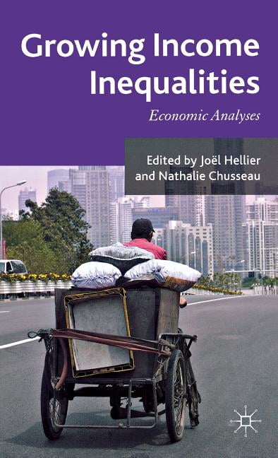 Growing Income Inequalities: Economic Analyses, (Hardcover) - Walmart.com