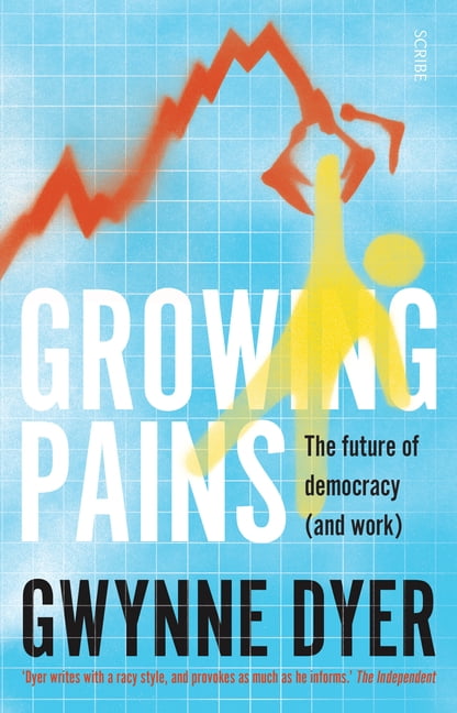 Growing Pains: The Future of Democracy (and Work) (Paperback) - Walmart ...
