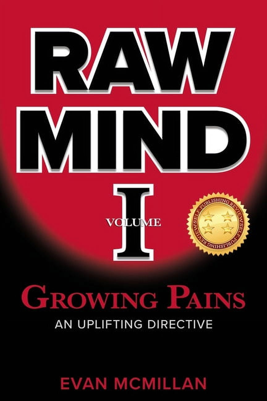 Raw Mind Growing Pains: Volume 1, Book 1, (Paperback) - Walmart ...