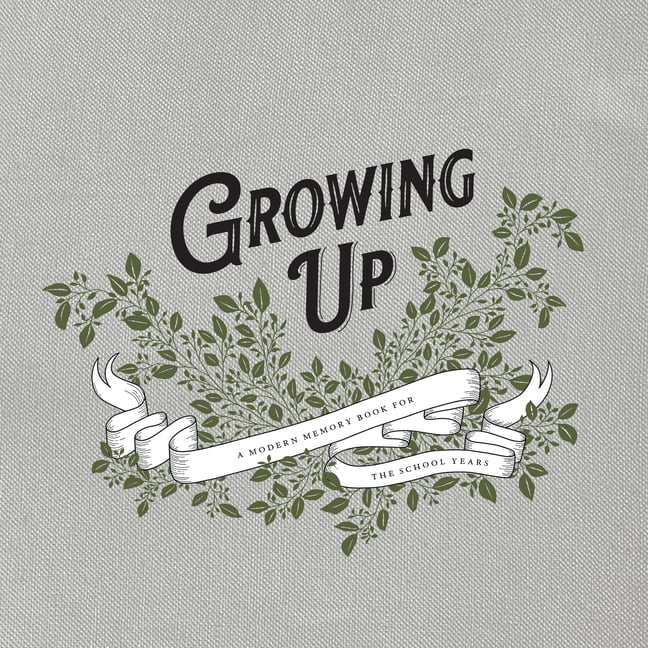 Growing Up: A Modern Memory Book for the School Years - Herold, Korie ...