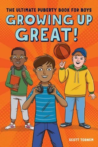Growing Up Great!: The Ultimate Puberty for Boys - Walmart.com