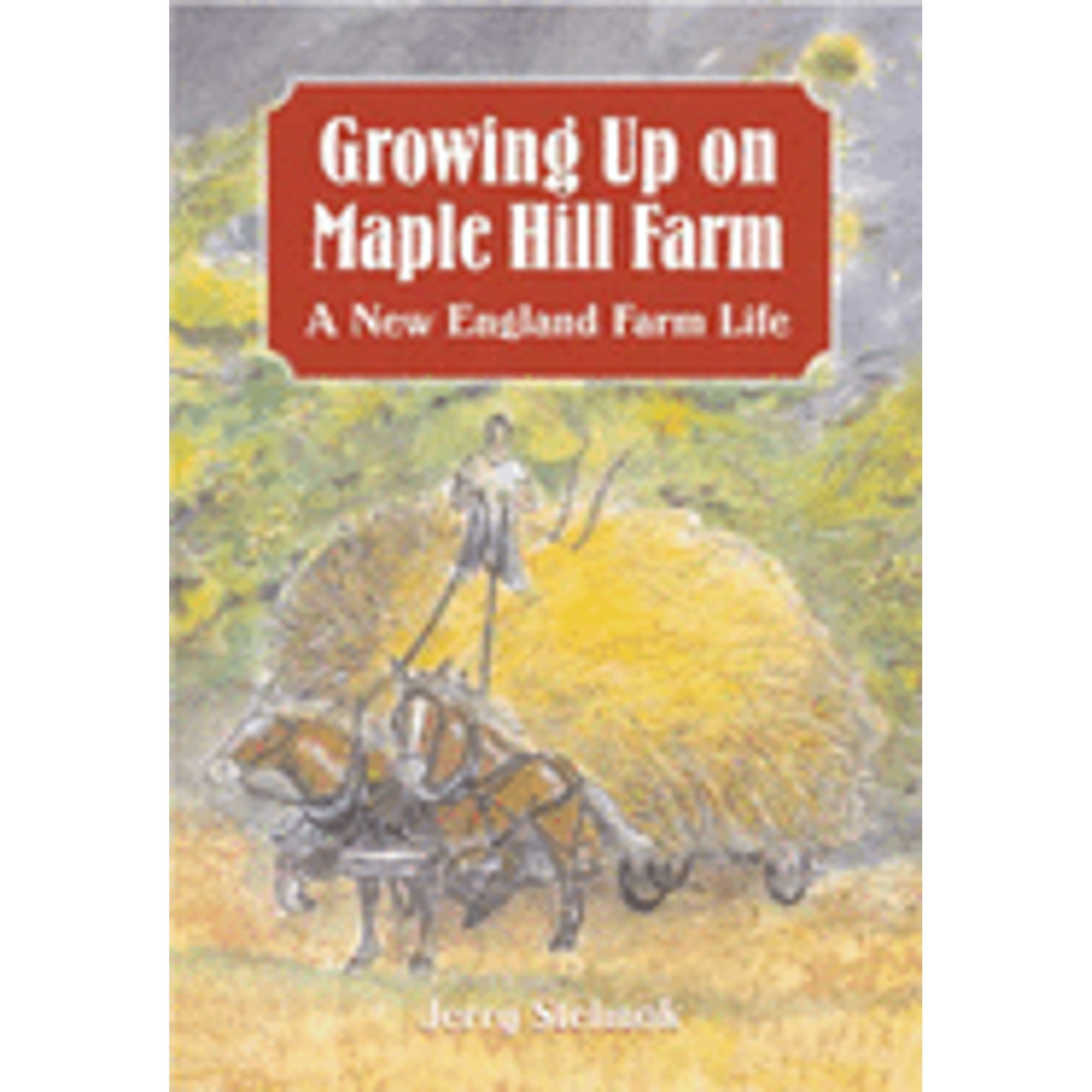 Growing Up on Maple Hill Farm : A New England Farm Life - Walmart.com