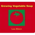 Growing Vegetable Soup (Board Book) - Walmart.com