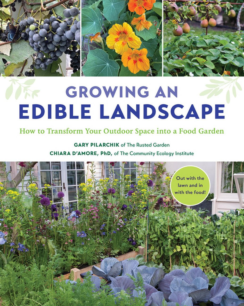 Growing an Edible Landscape: How to Transform Your Outdoor Space Into a ...