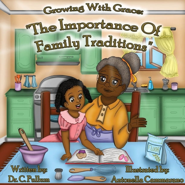 Growing with Grace: The Importance of Family Traditions (Paperback ...