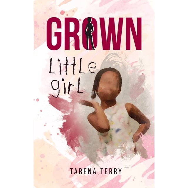 Grown Little Girl: Part 1 (Paperback) by Candace Boyd-Wylie, Tarena ...