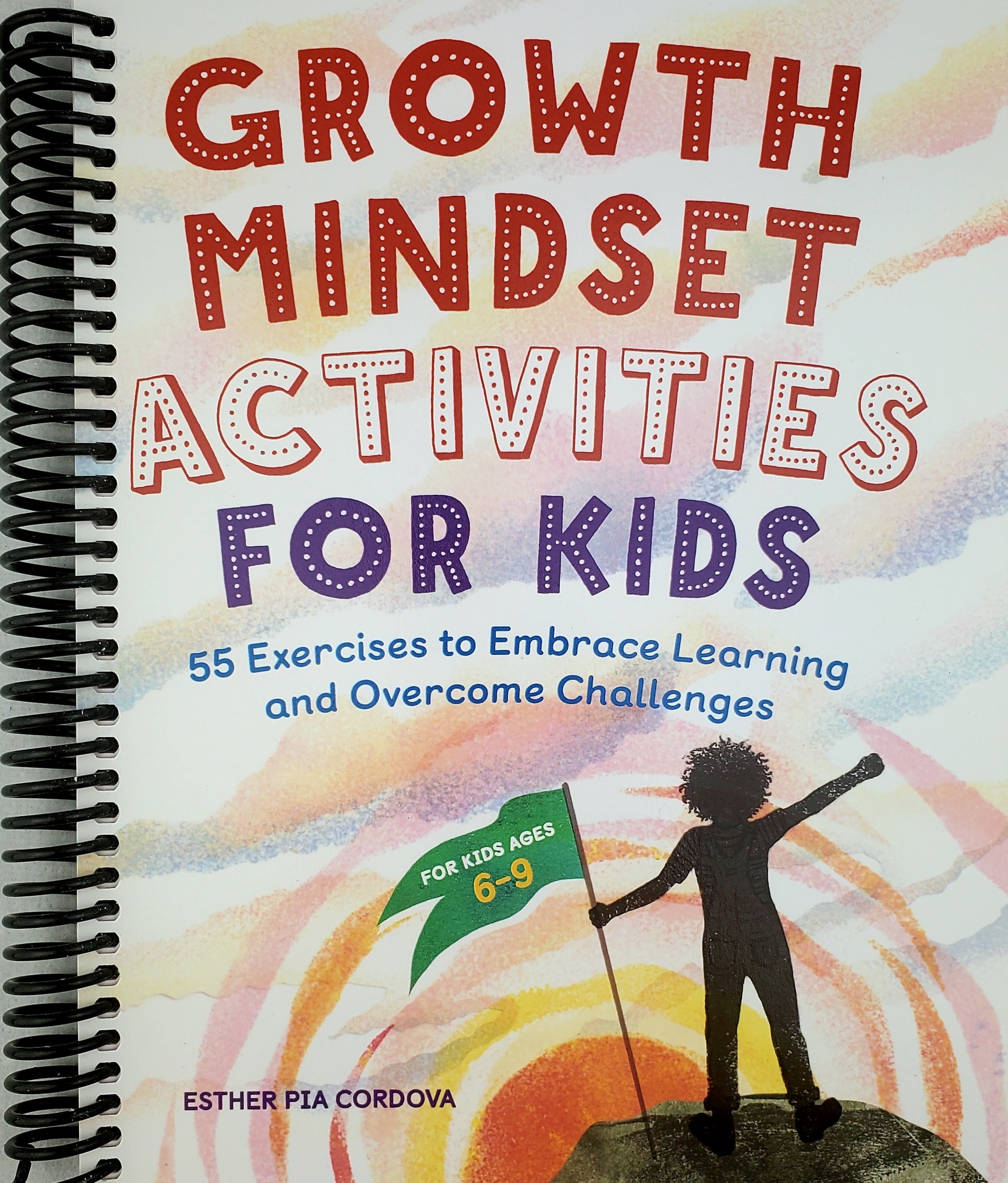 Growth Mindset Activities for Kids: 55 Exercises to Embrace Learning ...