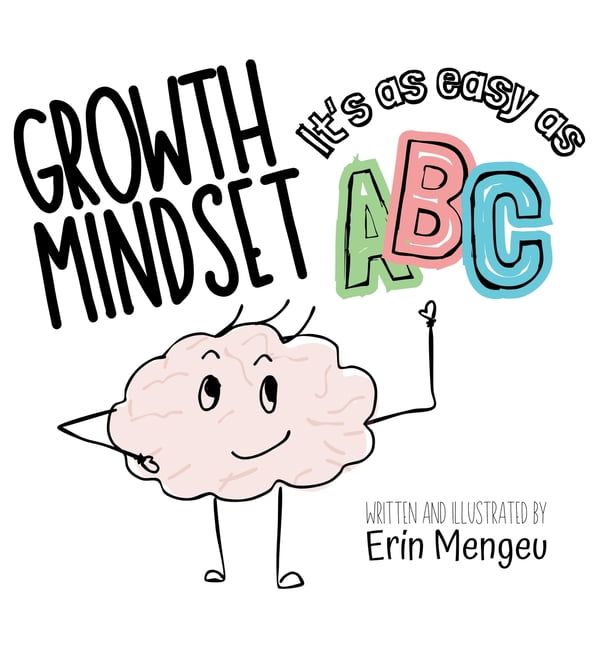 Growth Mindset It's as Easy as ABC!: A Growth Mindset Journey through ...