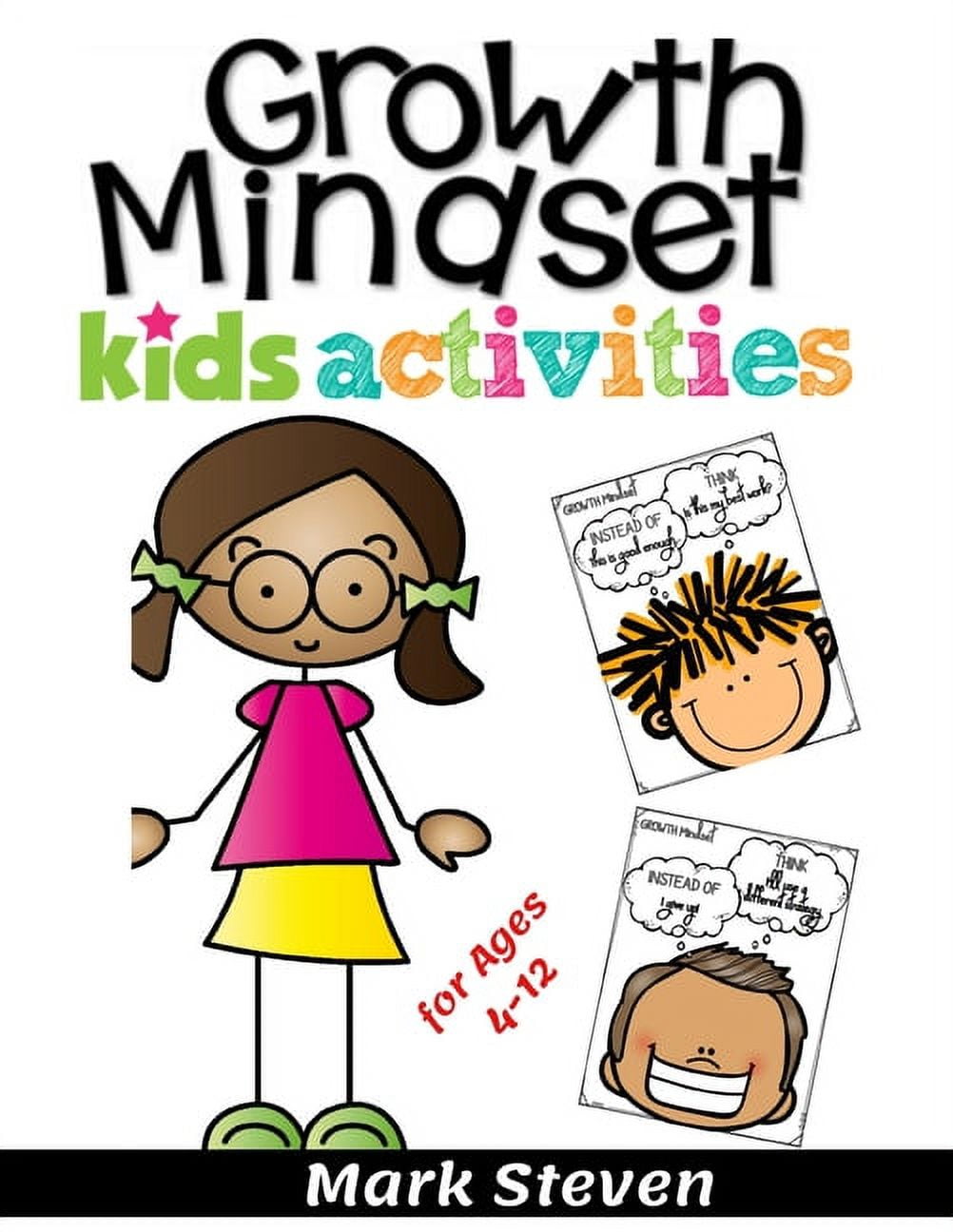 Growth Mindset Kids Activities for Ages 4-12: A Positive Thinking for ...