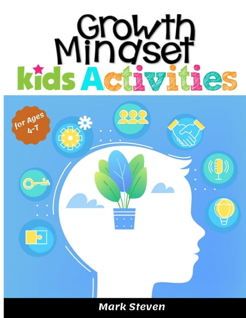 Growth Mindset Kids Activities for Ages 4-7: A Positive Thinking for ...