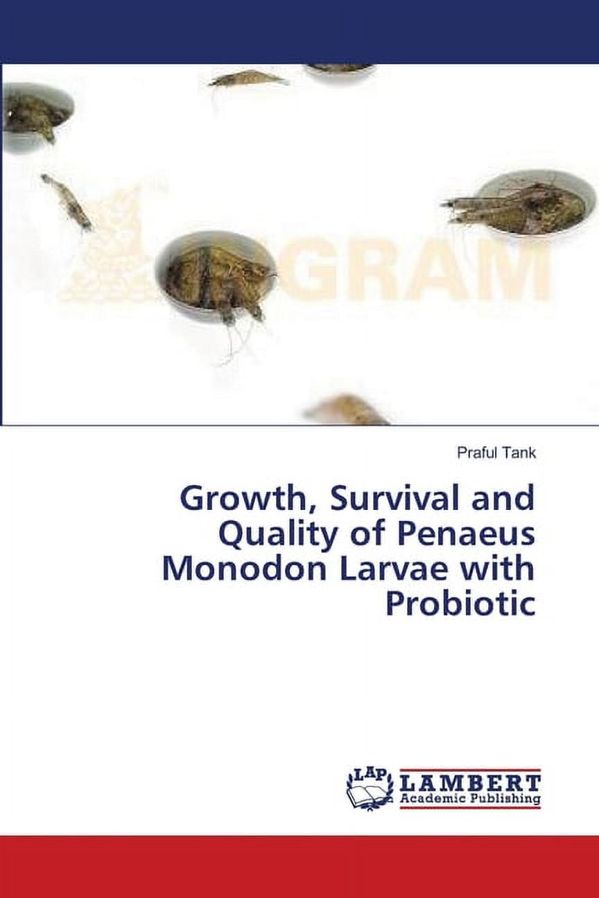 Growth, Survival and Quality of Penaeus Monodon Larvae with Probiotic ...