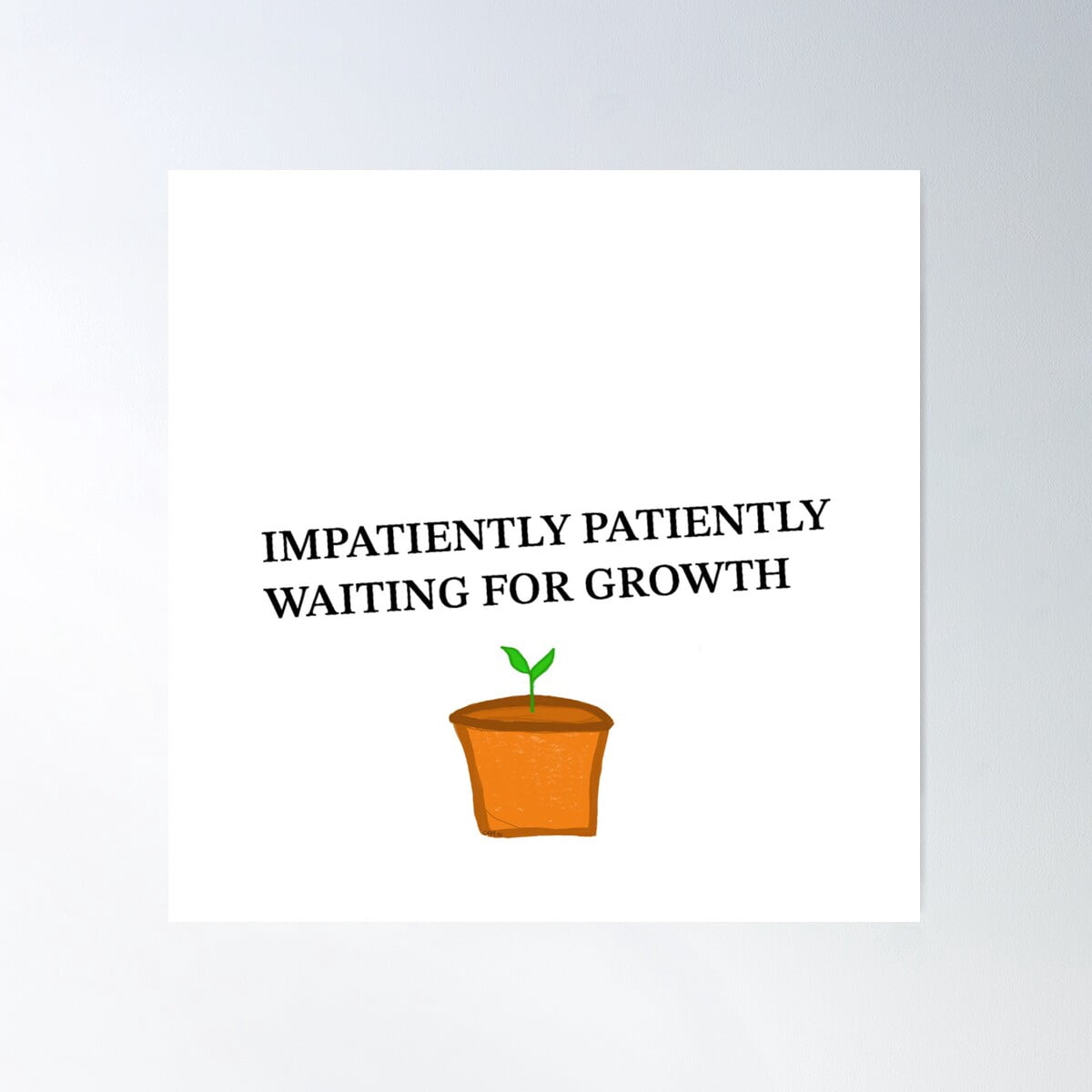 Growth Takes Patience Poster Wall Art, Modern Wall Decor For Living ...