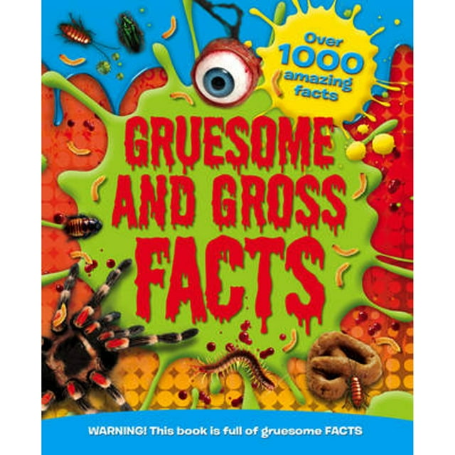 Gruesome and Gross Facts (Hardcover) - Walmart.com
