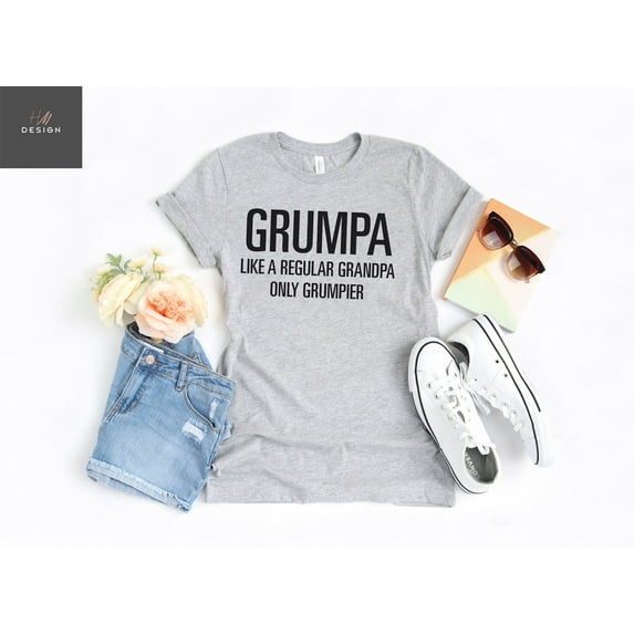 Grumpa Like a Regular Grandpa Only Grumpier T-Shirt Dad Shirt Grandpa ...