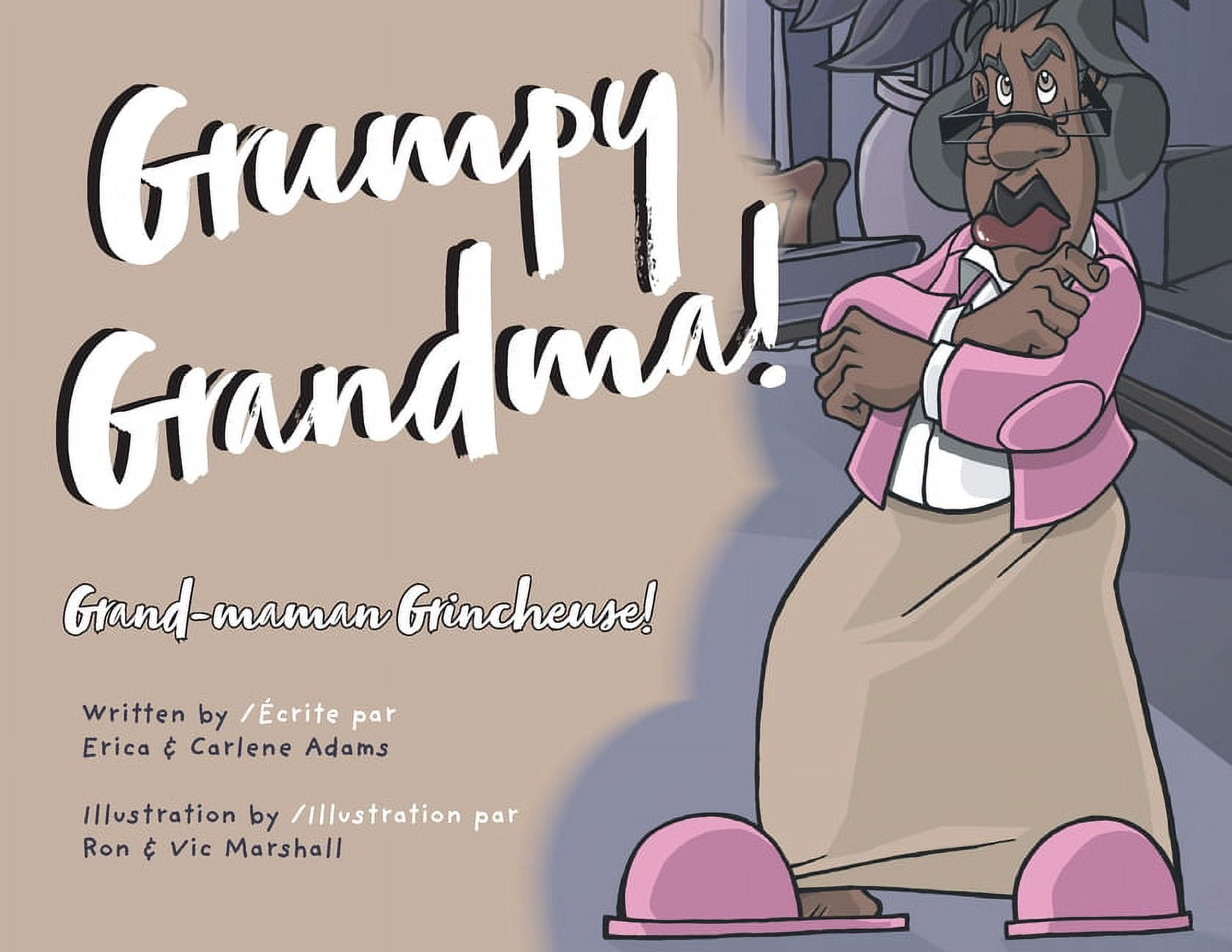 Grumpy Grandma!: Grand-maman Grincheuse! (Paperback) - Walmart.com