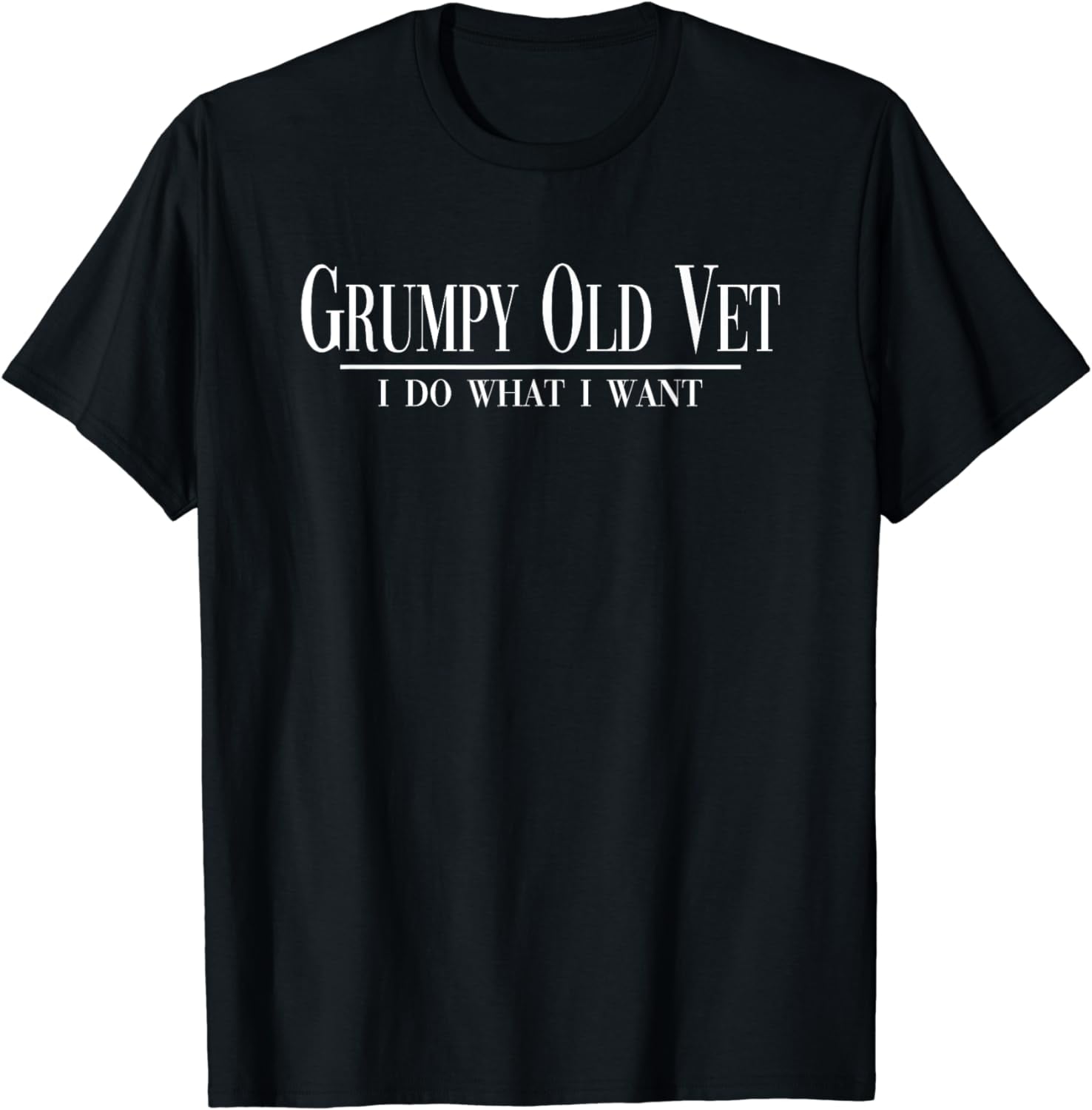 Grumpy Old Vet I Do What I Want Funny Military Veteran Style T-Shirt ...