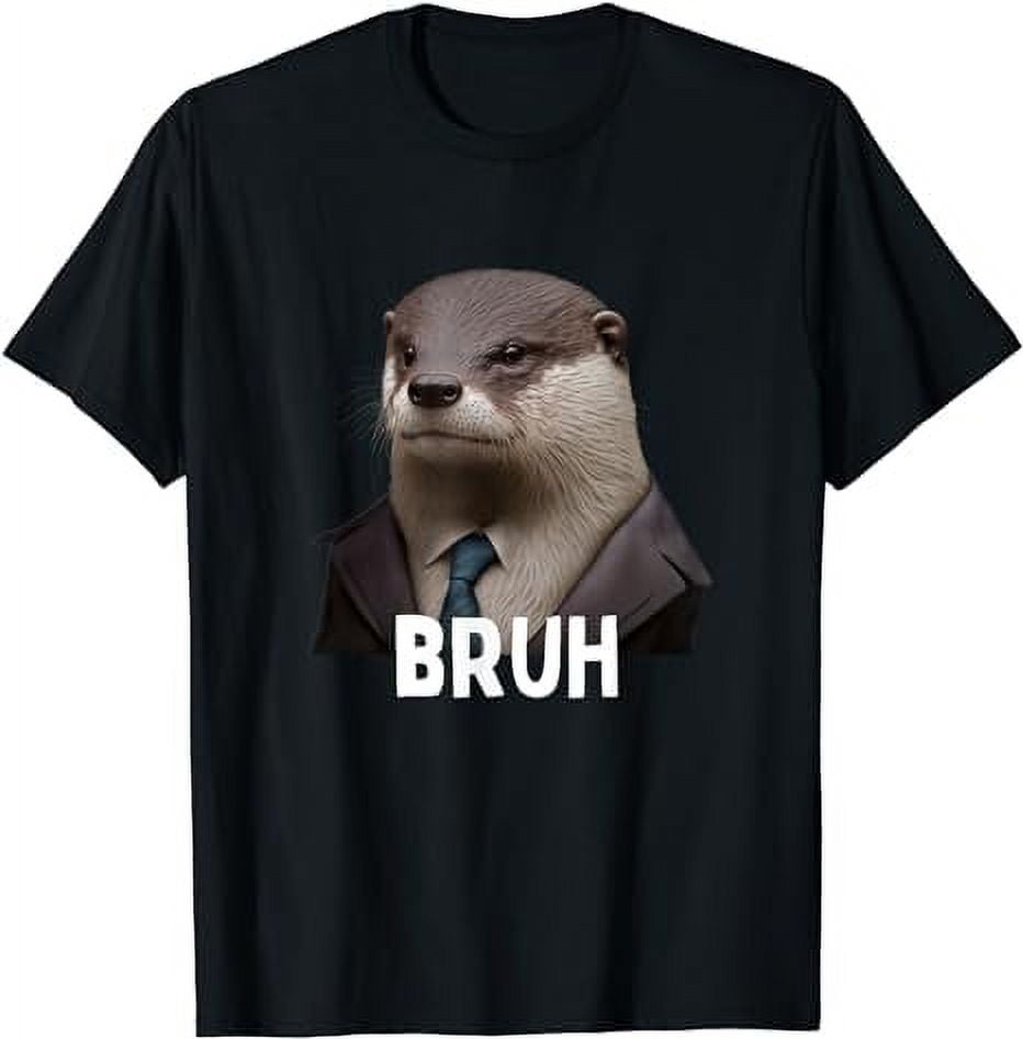 Grumpy Otter in Suit says Bruh funny sarcastic monday hater T-Shirt ...