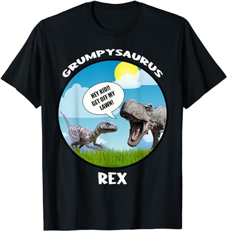 Grumpysaurus Rex Get Off My Lawn Dinosaur Design T-Shirt - Walmart.com