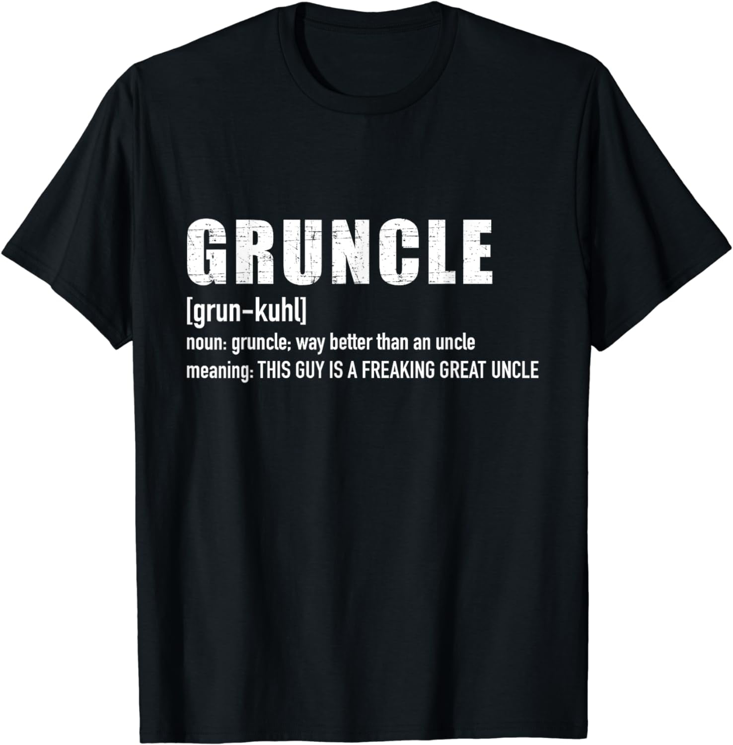 Gruncle for great uncle T-Shirt - Walmart.com