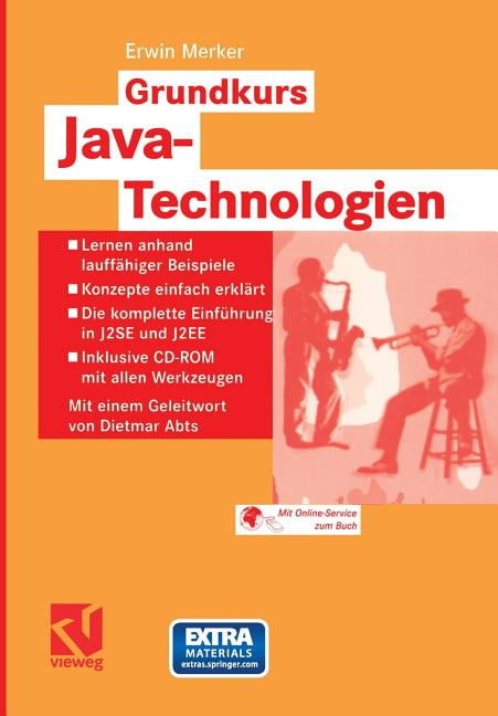 Grundkurs Java-Technologien: Lernen Anhand Lauffähiger Beispiele ...