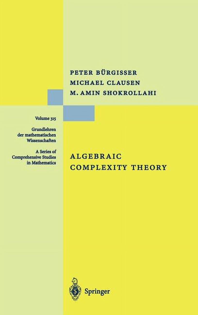 Grundlehren Der Mathematischen Wissensch Algebraic Complexity Theory ...