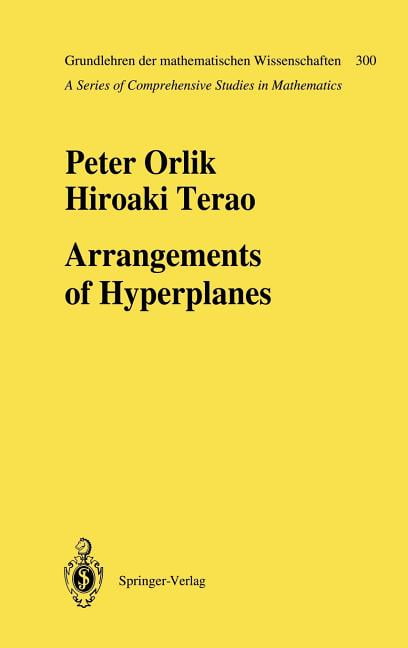 Grundlehren Der Mathematischen Wissenschaften Arrangements Of Hyperplanes Hardcover