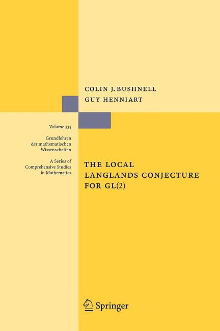 Grundlehren Der Mathematischen Wissensch The Local Langlands Conjecture ...