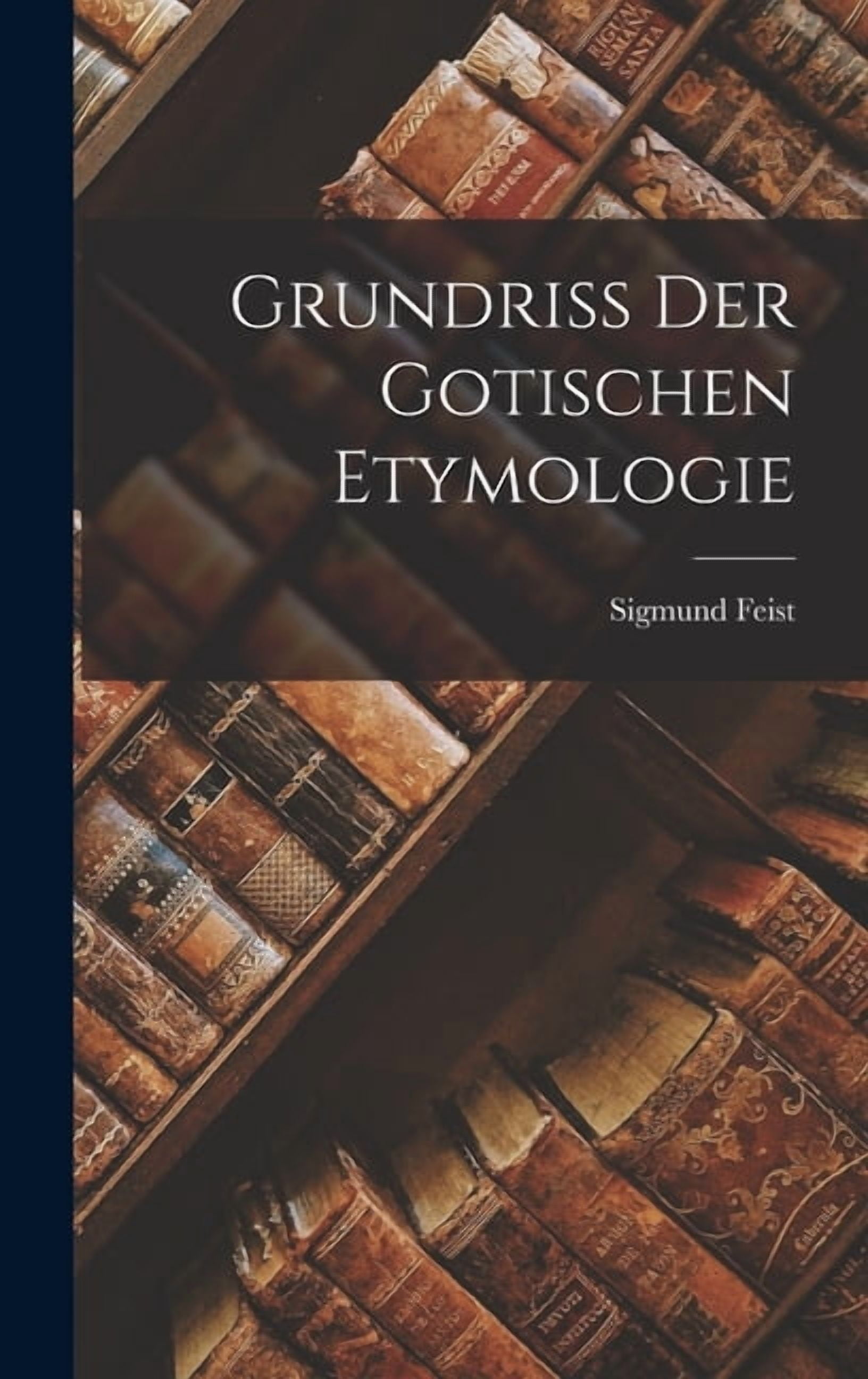 Grundriss der Gotischen Etymologie, (Hardcover) - Walmart.com