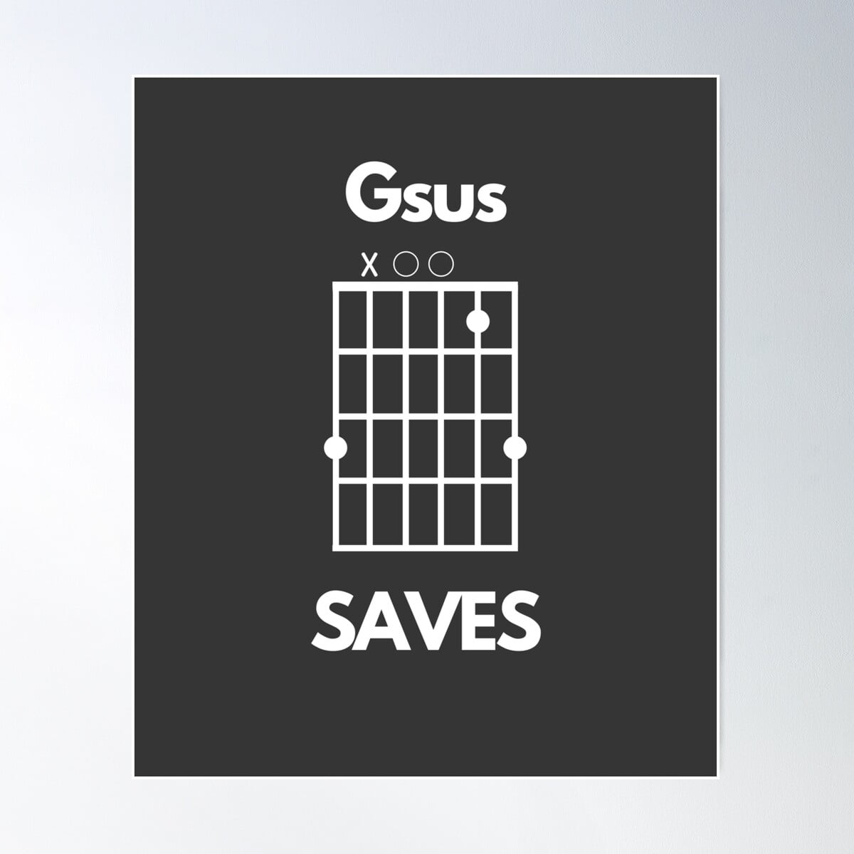 Gsus Saves (Jesus Saves) Chord Pun Poster Wall Art, Modern Wall Decor ...
