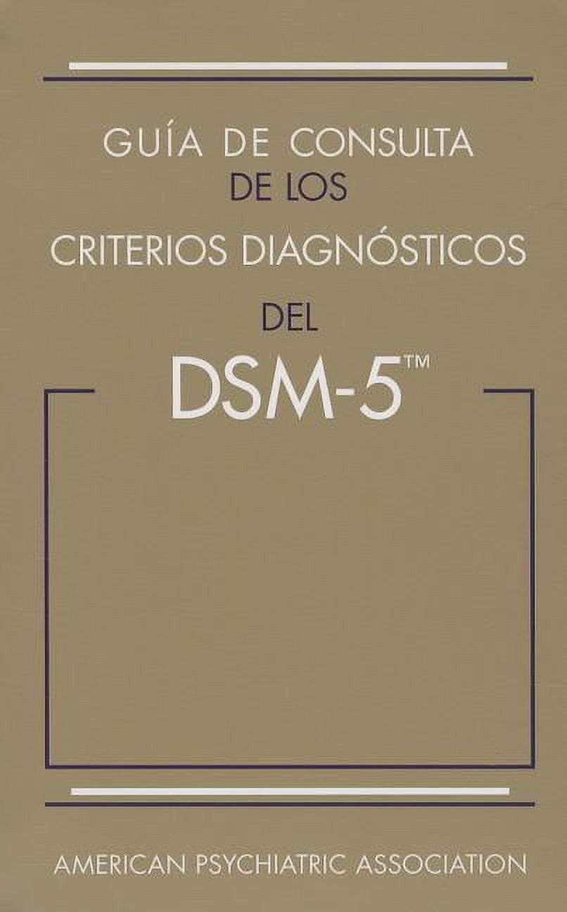 Guía de Consulta de Los Criterios Diagnósticos del Dsm-5(r): Spanish Edition of the Desk ...