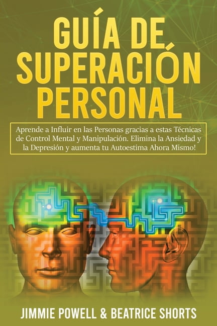 Gu?a de Superaci?n Personal 2 Libros en 1: Aprende a Influir en las Personas gracias a estas T ...