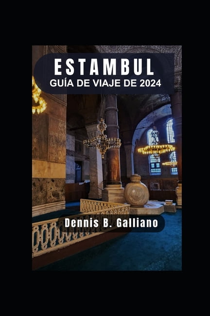 Guía de Viaje de Estambul 2024: Explore el rico tapiz de historia ...
