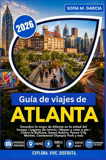 Guía de viajes de Atlanta: Descubre lo mejor de Atlanta en la mitad del ...