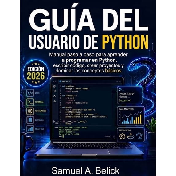 Guía del Usuario de Python: Manual paso a paso para aprender a ...