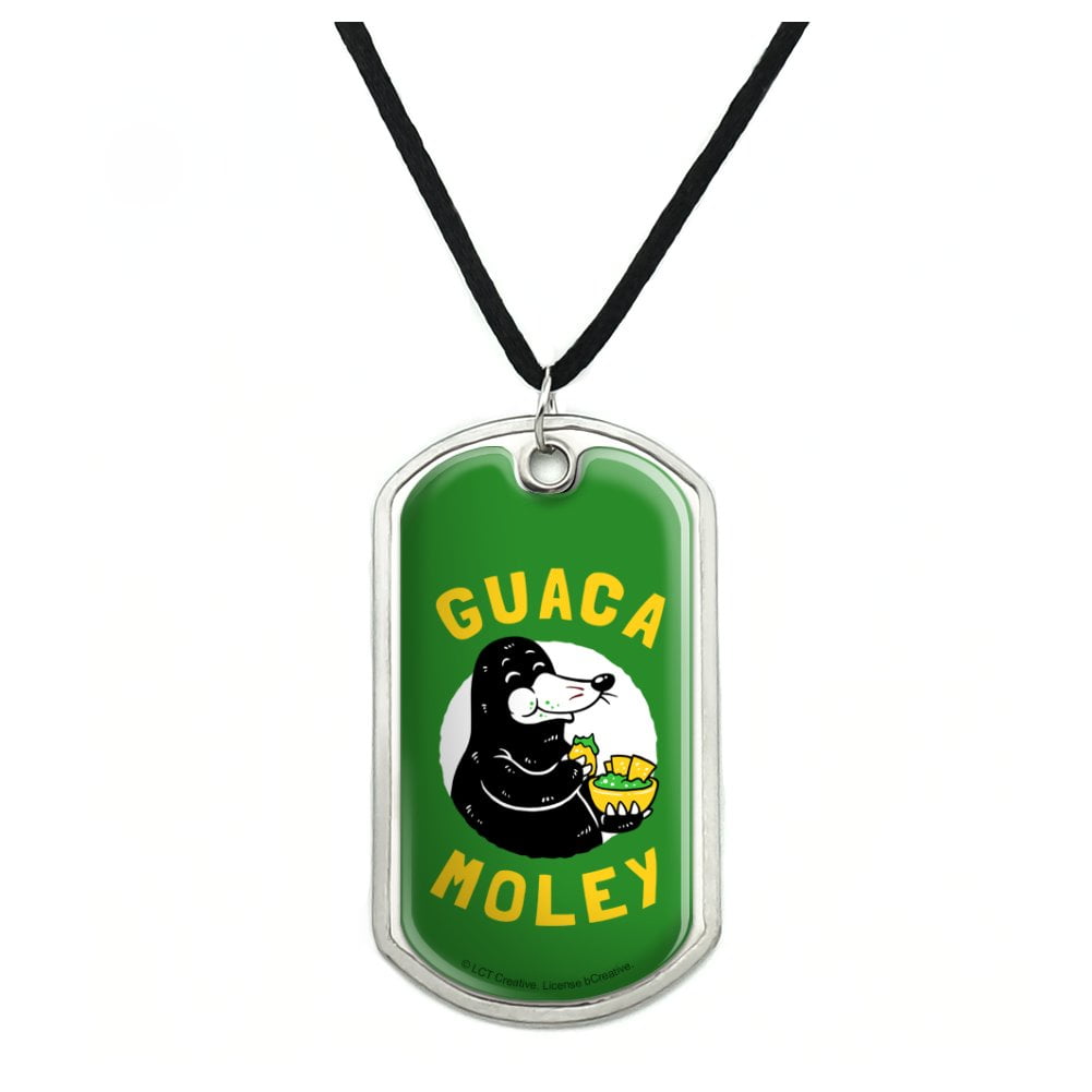 Guaca Moley Mole Eating Guacamole Funny Humor Military Dog Tag Pendant ...