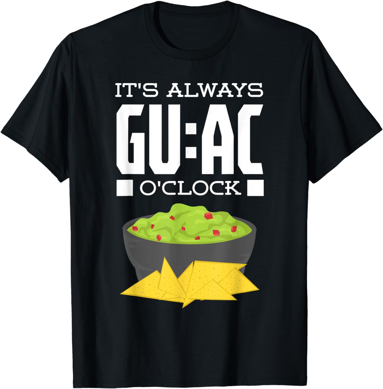 Guacamole Avocado Guac Guac O'clock Based Dip Mexican Food T-Shirt ...