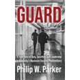Guard: A True Story of Duty, Sacrifice, and Leadership in Kentucky's ...