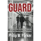 Guard: A True Story of Duty, Sacrifice, and Leadership in Kentucky's ...