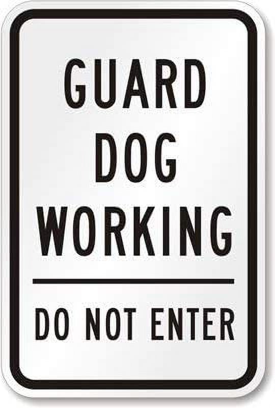 Guard Dog Working Do Not Enter Sign Garage Decor Safety Sign Caution ...