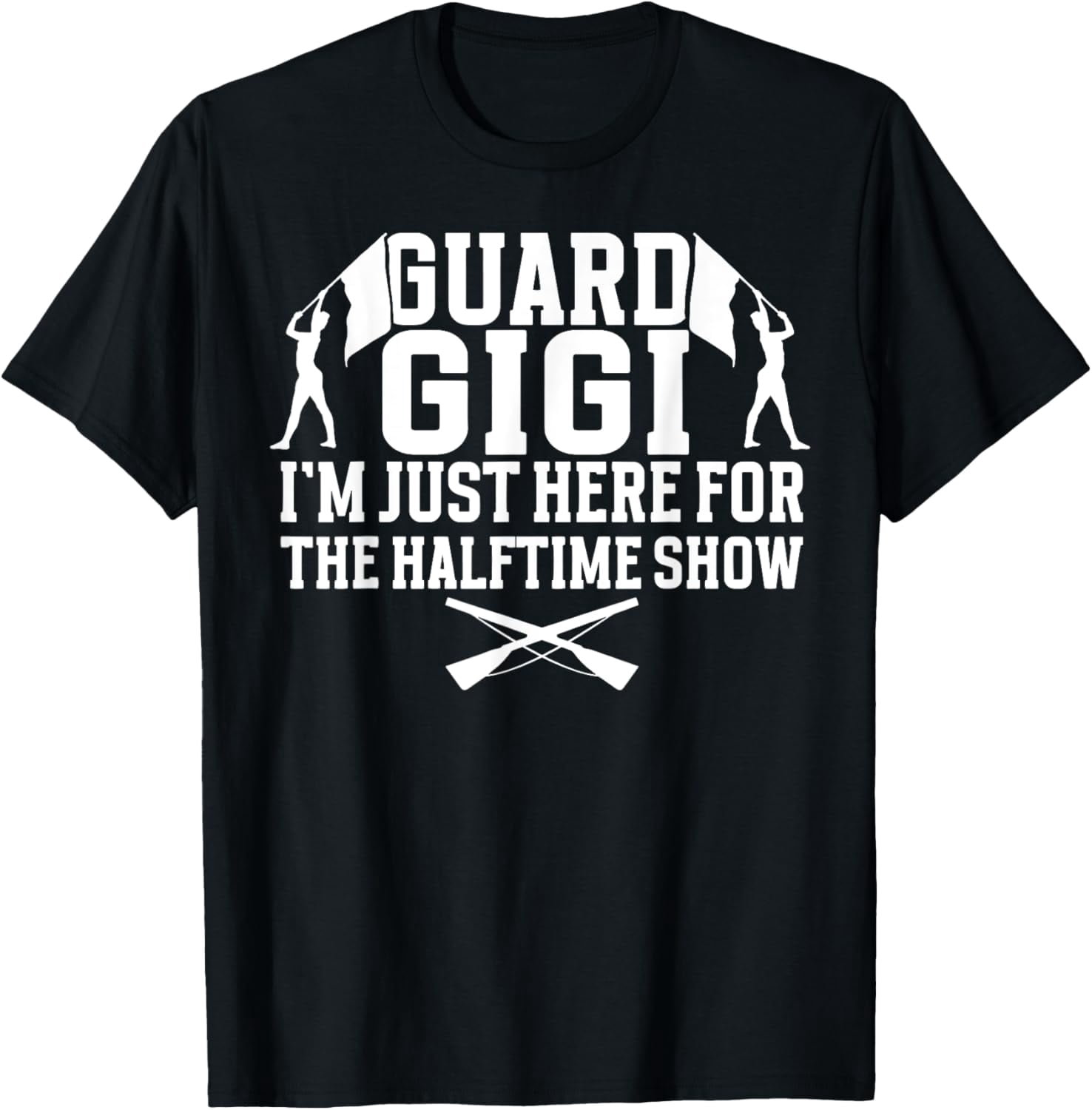 Guard Gigi Halftime Show Gigi Of A Color Guard Member T-Shirt - Walmart.com
